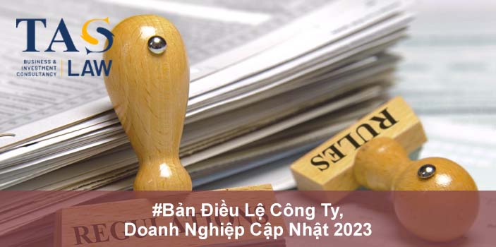 #Bản Điều Lệ Công Ty, Doanh Nghiệp Cập Nhật 2023